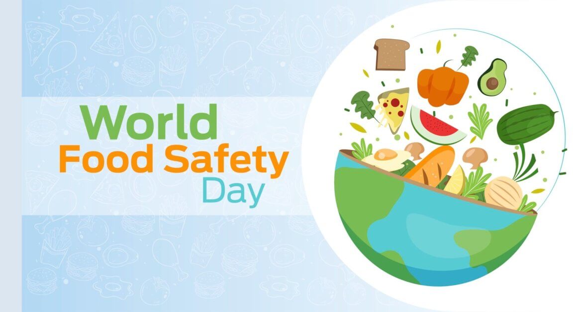 world food safety day - Real Food For Real Kids